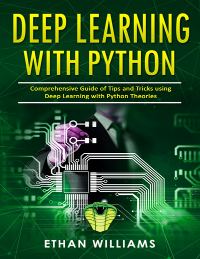 Deep Learning With Python (2020) Ethan Williams