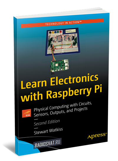 Learn Electronics With Raspberry Pi 2nd Edition Stewart Watkiss
