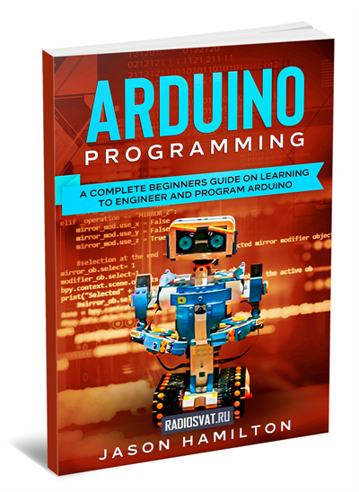 Arduino Programming: a Complete Beginners Guide on Learning to Engineer ... Arduino Programming: a Complete Beginners Guide on Learning to Engineer ...