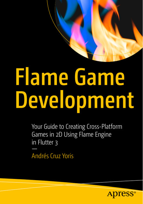 Apress | Flame Game Development: Your Guide To Creating Cross-Platform ...